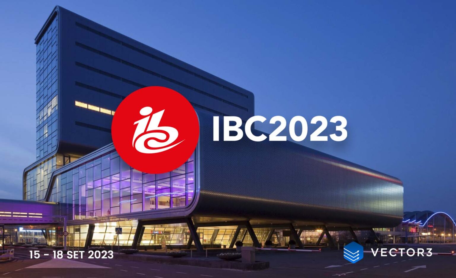 IBC 2023 at the RAI centre, Amsterdam. - Audyllic